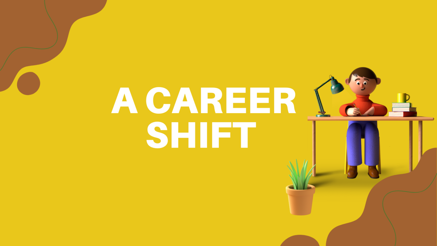 Topic: A Career Shift - Tech101